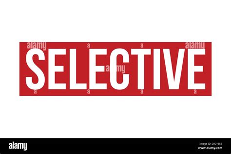 Selective Rubber Stamp Seal Vector Stock Vector Image And Art Alamy