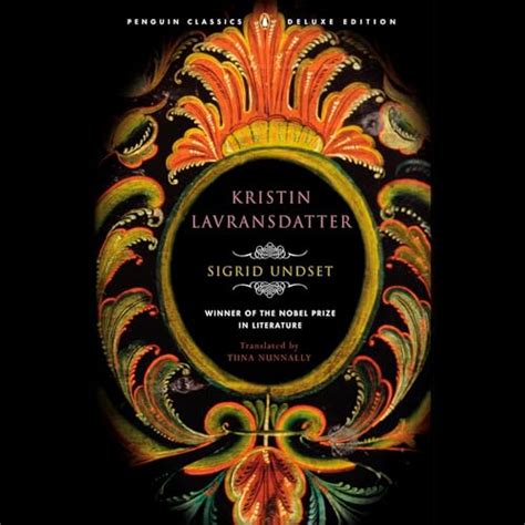 Kristin Lavransdatter Penguin Classics Deluxe Edition The Kristin