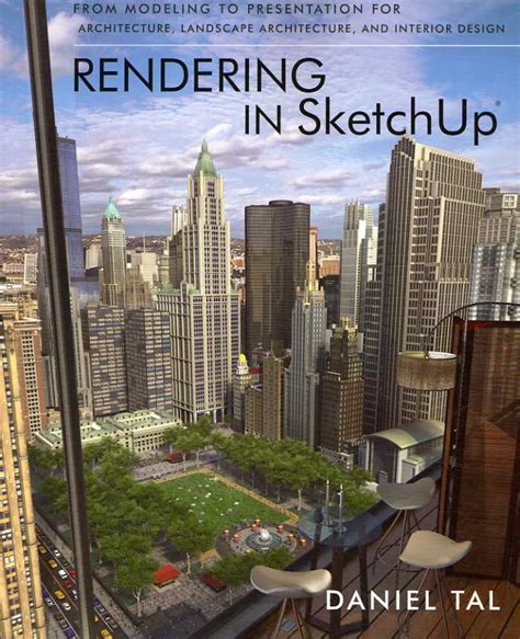 Rendering In Sketchup From Modeling To Presentation For Architecture