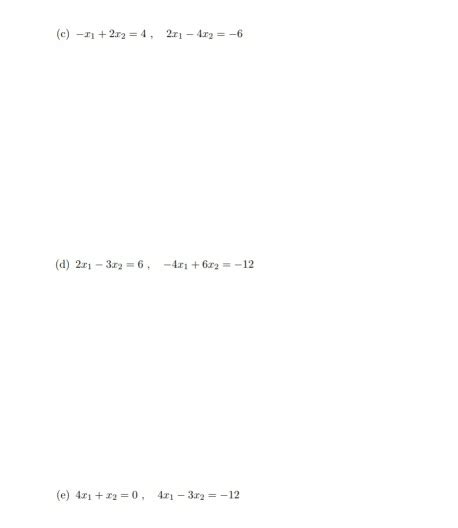 Solved 5 For All The Following Linear Systems I Write The