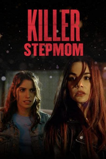 Killer Stepmom 2022 Cast And Crew Trivia Quotes Photos News And