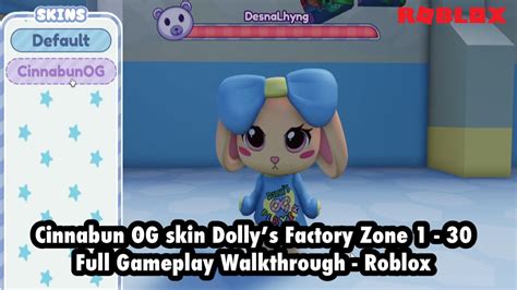 Cinnabun Og Skin Dollys Factory Zone 1 30 Full Gameplay