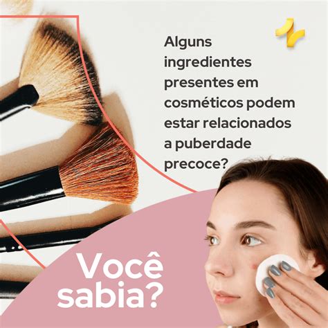 Puberdade Precoce X Cosméticos Grupo Medless
