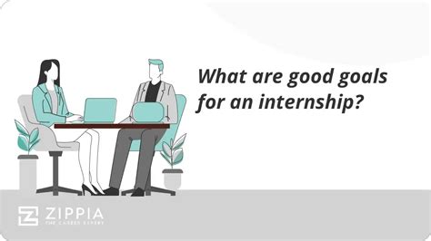 What Are Good Goals For An Internship Zippia