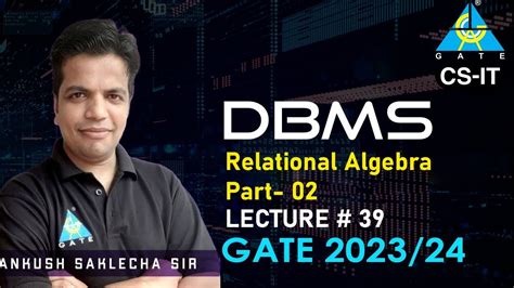 39 relational algebra part 02 dbms cs it gate 2023 24 ankush