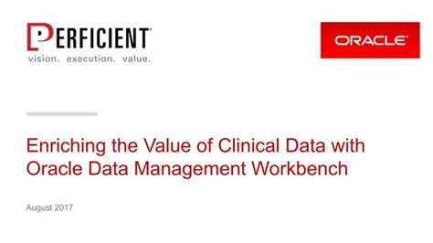 Enriching The Value Of Clinical Data With Oracle Data Management