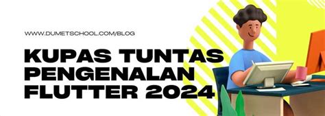 Flutter 2024 Sejarah Pengembang Kekurangan Dan Kelebihan Flutter