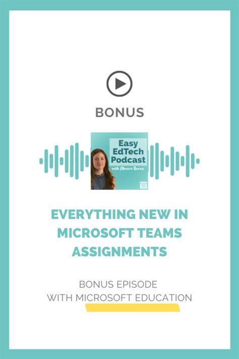 Everything New In Microsoft Teams Assignments Bonus Episode With Microsoft Education Class