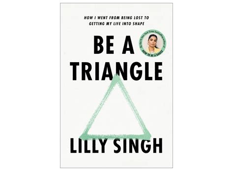Lilly Singh Takes The Self Help Book To A New Level With Be A Triangle