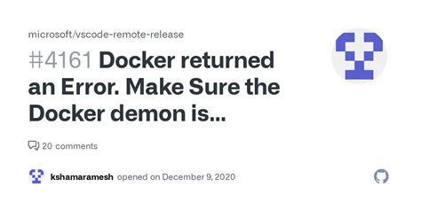 Docker Returned An Error Make Sure The Docker Demon Is Running Issue Microsoft Vscode