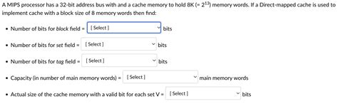 Solved A Mips Processor Has A 32 Bit Address Bus With And A