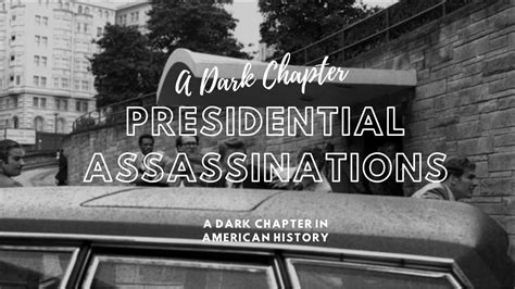 Presidential Assassinations A Dark Chapter In American History