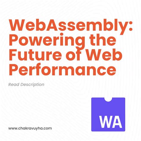 Chakravuyha Software Technologies On Linkedin Webassembly Wasm Technology Innovation