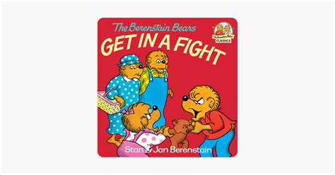 ‎the Berenstain Bears Get In A Fight On Apple Books