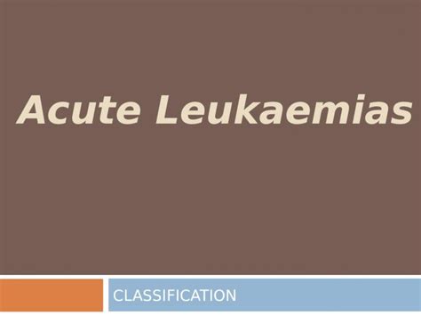 Ppt Acute Leukaemias Classification Dokumentips