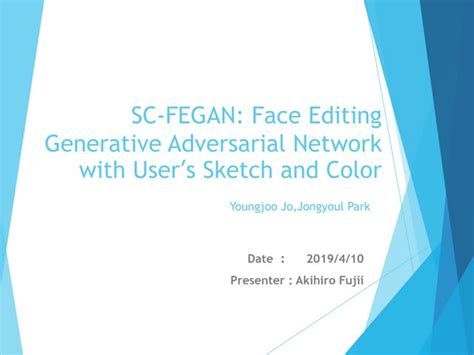 190410 sc fegan face editing generative adversarial network with users