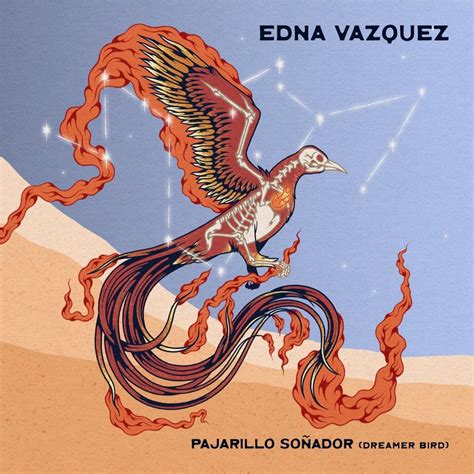 Edna Vazquez Pajarillo Soñador Lyrics Genius Lyrics