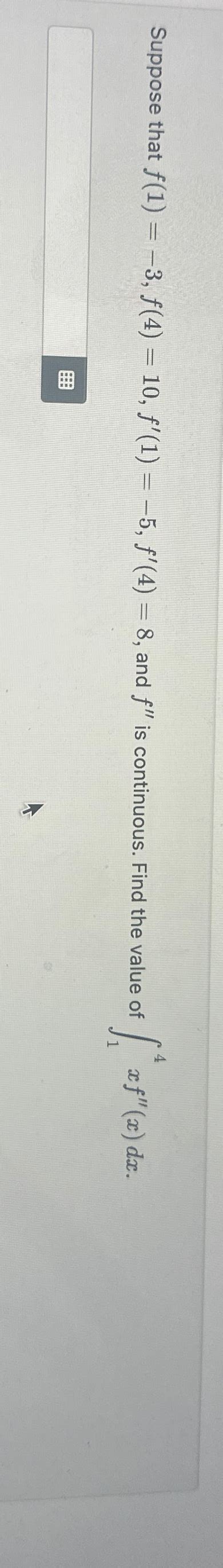Solved Suppose That F 1 3 F 4 10 F 1 5 F 4 8 ﻿and