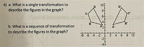 [answered] 4 A What Is A Single Transformation To Describe The Figures Kunduz