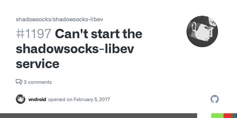Cant Start The Shadowsocks Libev Service · Issue 1197 · Shadowsocks