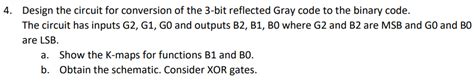 Solved Design The Circuit For Conversion Of The Bit Chegg Com