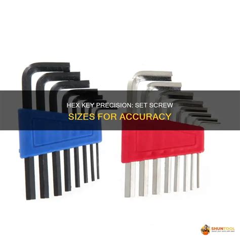Hex Key Precision Set Screw Sizes For Accuracy Shuntool