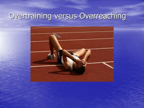 Ppt Overtraining Versus Overreaching Powerpoint Presentation Free