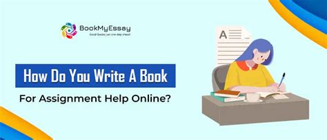 How Do You Write A Book For Assignment Help Online