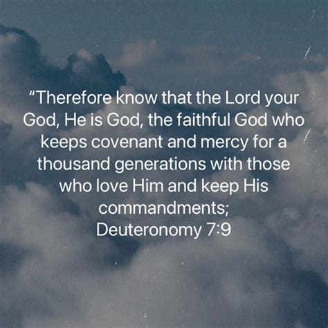 Deuteronomy 7 9 “therefore Know That The Lord Your God He Is God The