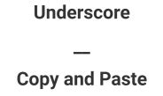 Underscore Copy And Paste Psfont Tk