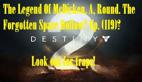 The Legend Of Mcdicken A Round The Forgotten Space Hollow Ep 119