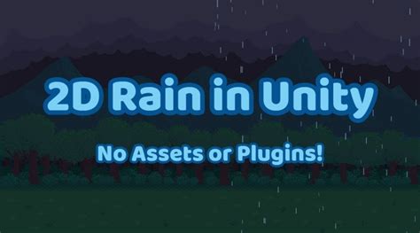 Unity D Rain Tutorial Daniel Parente Blog