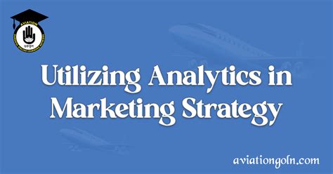 Utilizing Analytics In Marketing Strategy Marketing Research And