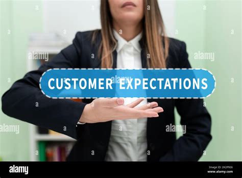 Sign Displaying Customer Expectations Business Concept Benefits A Client Expect Surpass The