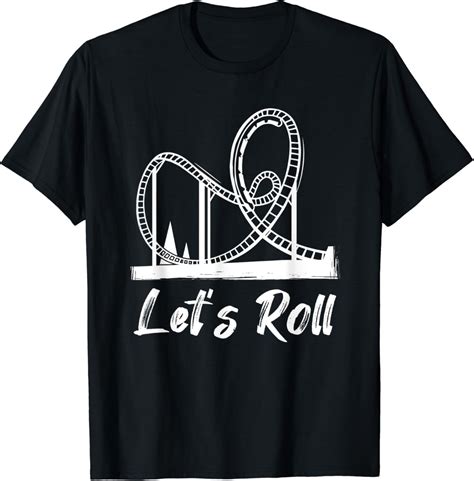 Lets Roll Rollercoaster Roller Coaster T Shirt Uk Clothing