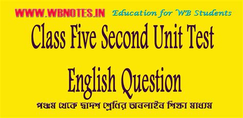 Class Five Second Unit Test English Question Wbnotesin