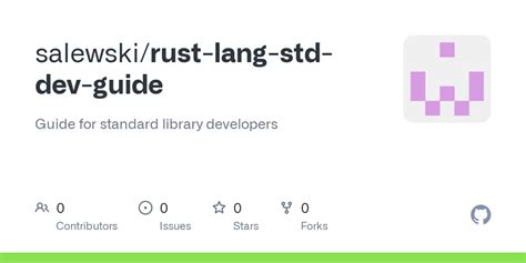 Github Salewskirust Lang Std Dev Guide Guide For Standard Library Developers
