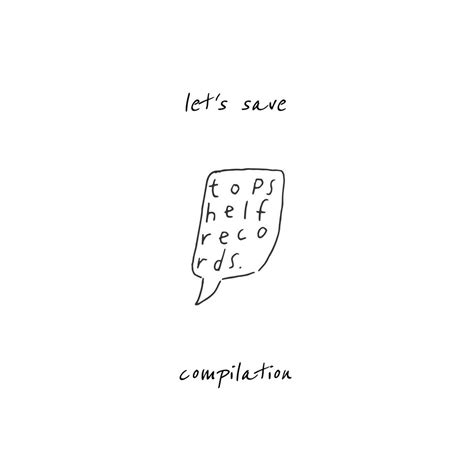 Album Lets Save Topshelf Records Compilation Start Track