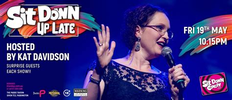 Sit Down Up Late With Kat Davidson Brisbane Eventfinda