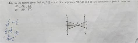 In The Figure Given Below Lm And Line Segments AB CD And EF Are Concurr