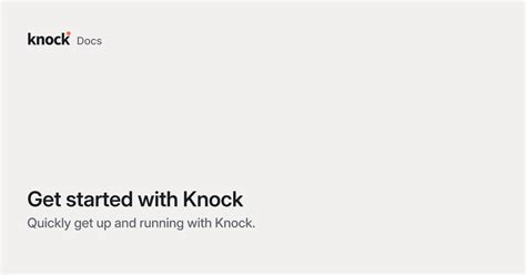 Get Started With Knock Knock Docs