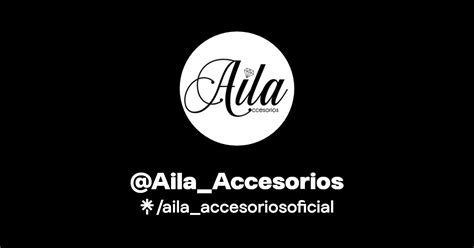Ailaaccesorios Instagram Facebook Tiktok Linktree