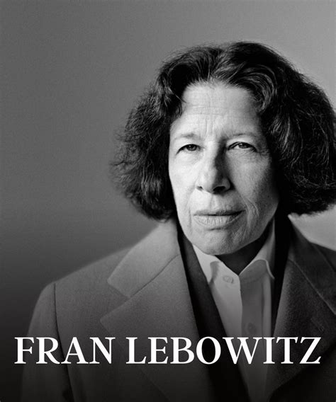 Fran Lebowitz Date E Biglietti