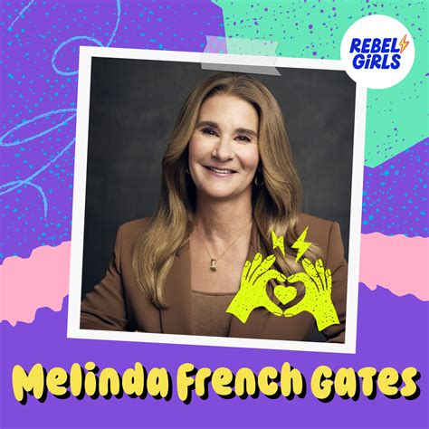 Get To Know Melinda French Gates Rebel Girls