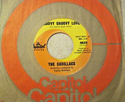 45 Rpm Capitol Records The Cadillacs Groovy Groovy Love Vg