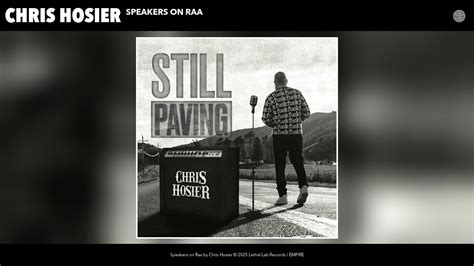 Chris Hosier Speakers On Raa Official Audio Youtube