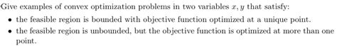 Solved Give Examples Of Convex Optimization Problems In Two Chegg