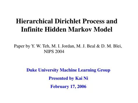 Ppt Hierarchical Dirichlet Process And Infinite Hidden Markov Model