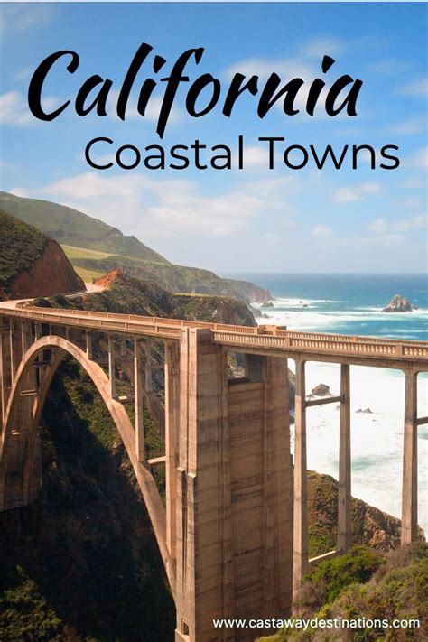 California Coastal Towns California Travel Road Trips California