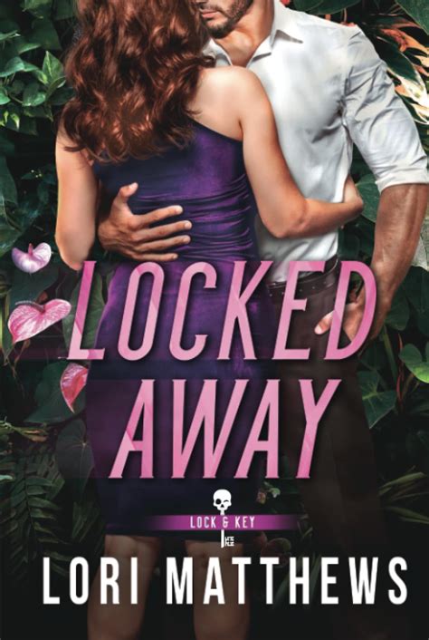 Locked Away A Secret Society Enemies To Lovers Romantic